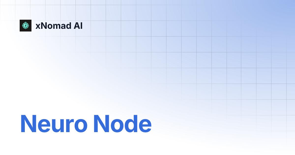 Neuro Node | xNomad AI